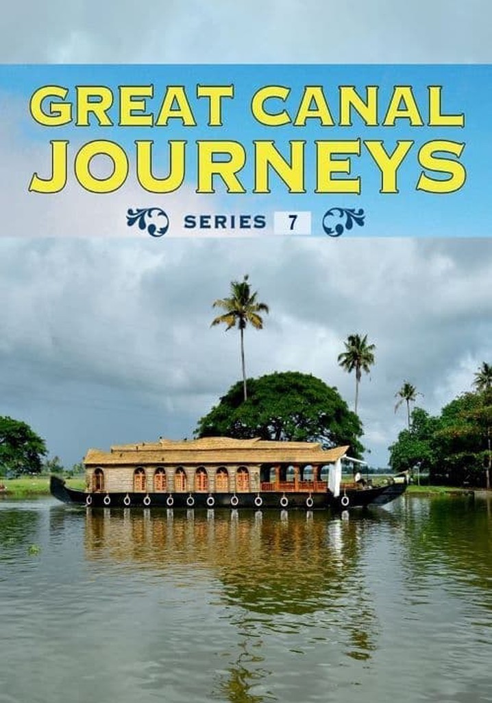 Great Canal Journeys Season 7 - watch episodes streaming online